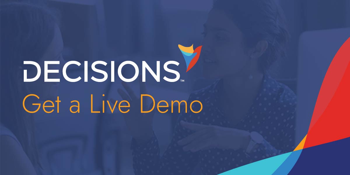 See how Decisions can solve your toughest problems. - Decisions