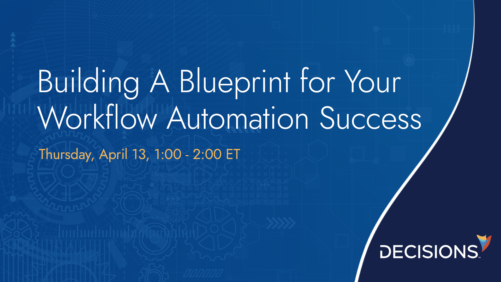 Building A Blueprint for Your Workflow Automation Success - Decisions