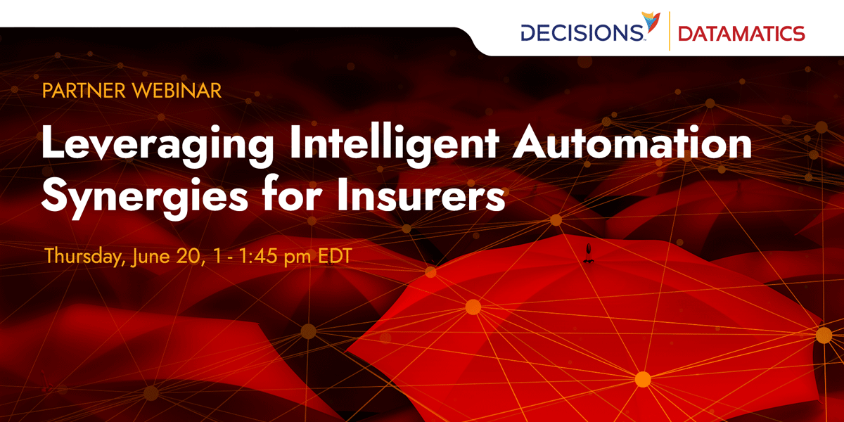 Leveraging Intelligent Automation Synergies for Insurers - Decisions